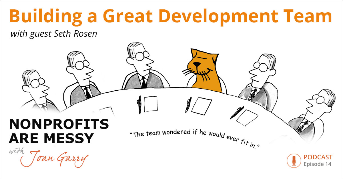 Ep 14: Building a Great Development Team [PODCAST]