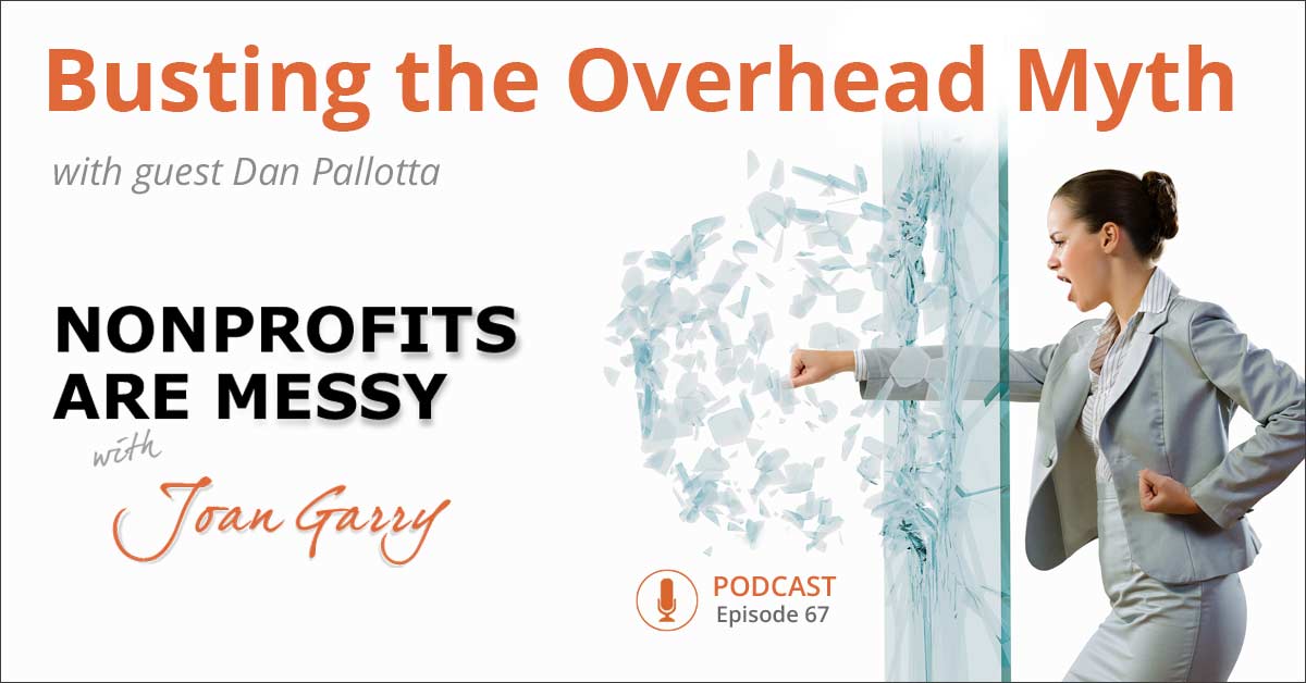 Ep 67: Busting the Overhead Myth [PODCAST]