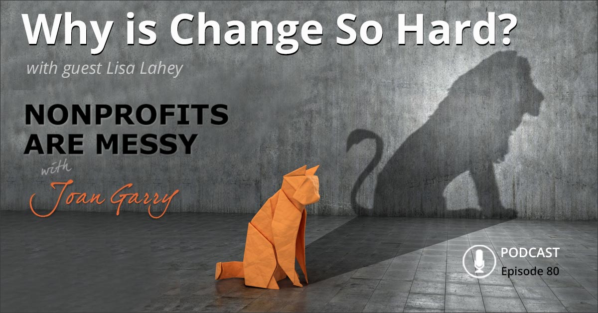 Ep 80: Why is Change So Hard?