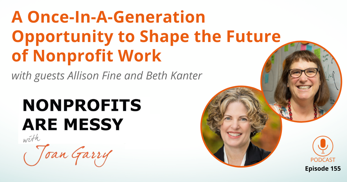 Ep 155: A Once-In-A-Generation Opportunity to Shape the Future of Work